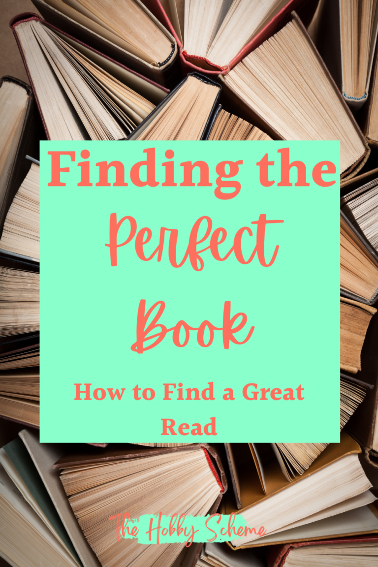 Finding the Perfect Book: How to Find a Great Read - The Hobby Scheme