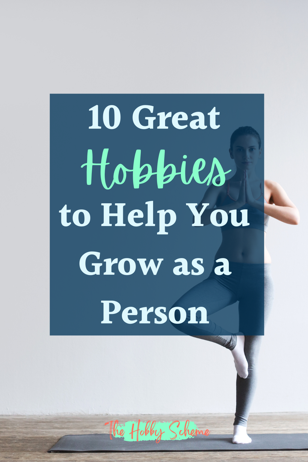 10 Great Hobbies to Help You Grow as a Person - The Hobby Scheme