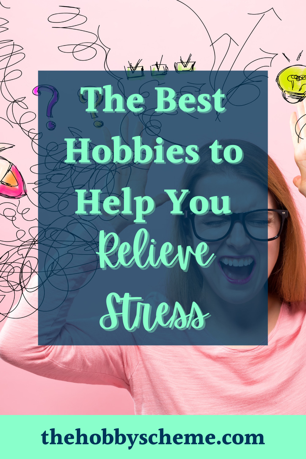 The Best Hobbies to Help You Relieve Stress - The Hobby Scheme