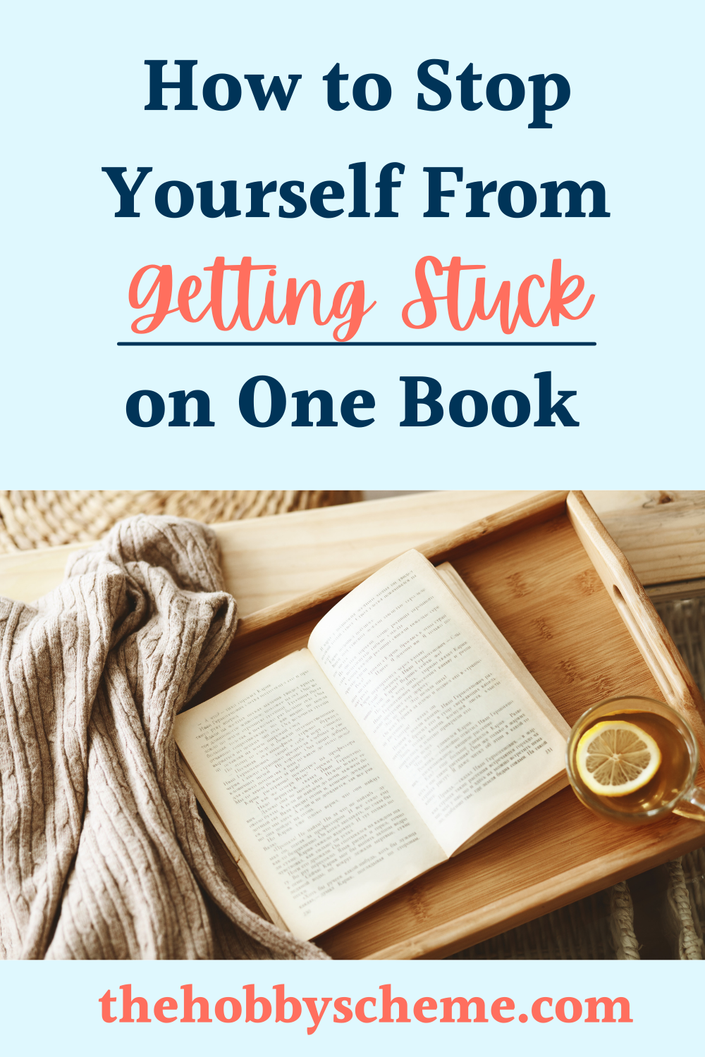 How to Stop Yourself From Getting Stuck on a Book - The Hobby Scheme