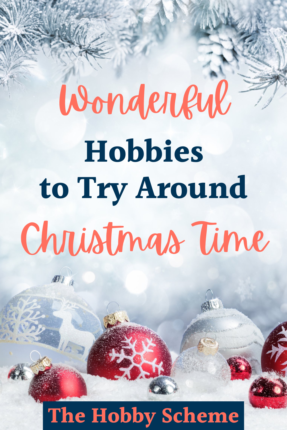 Wonderful Hobbies to Try Around Christmas Time - The Hobby Scheme