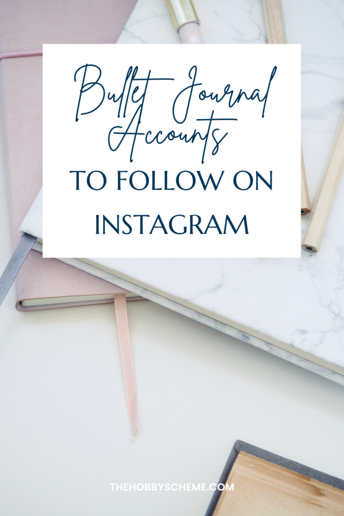 14 Great Bullet Journal Accounts to Follow on Instagram - The Hobby Scheme