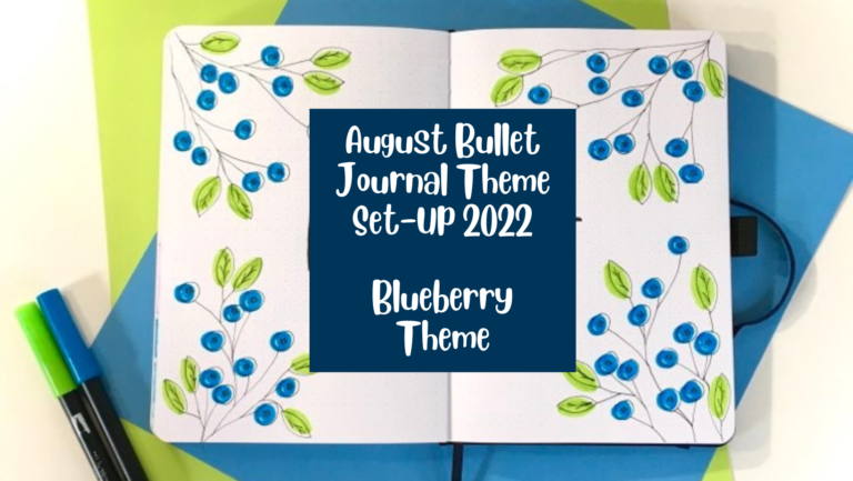 August Bullet Journal Theme Set-Up 2022: Blueberry Bujo Theme - The ...